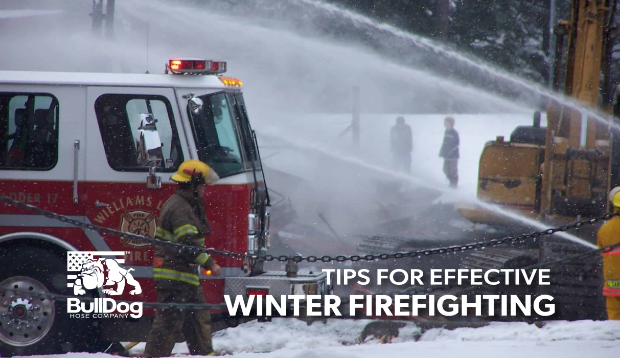 Tips for Effective Winter Firefighting | BullDog Hose Company