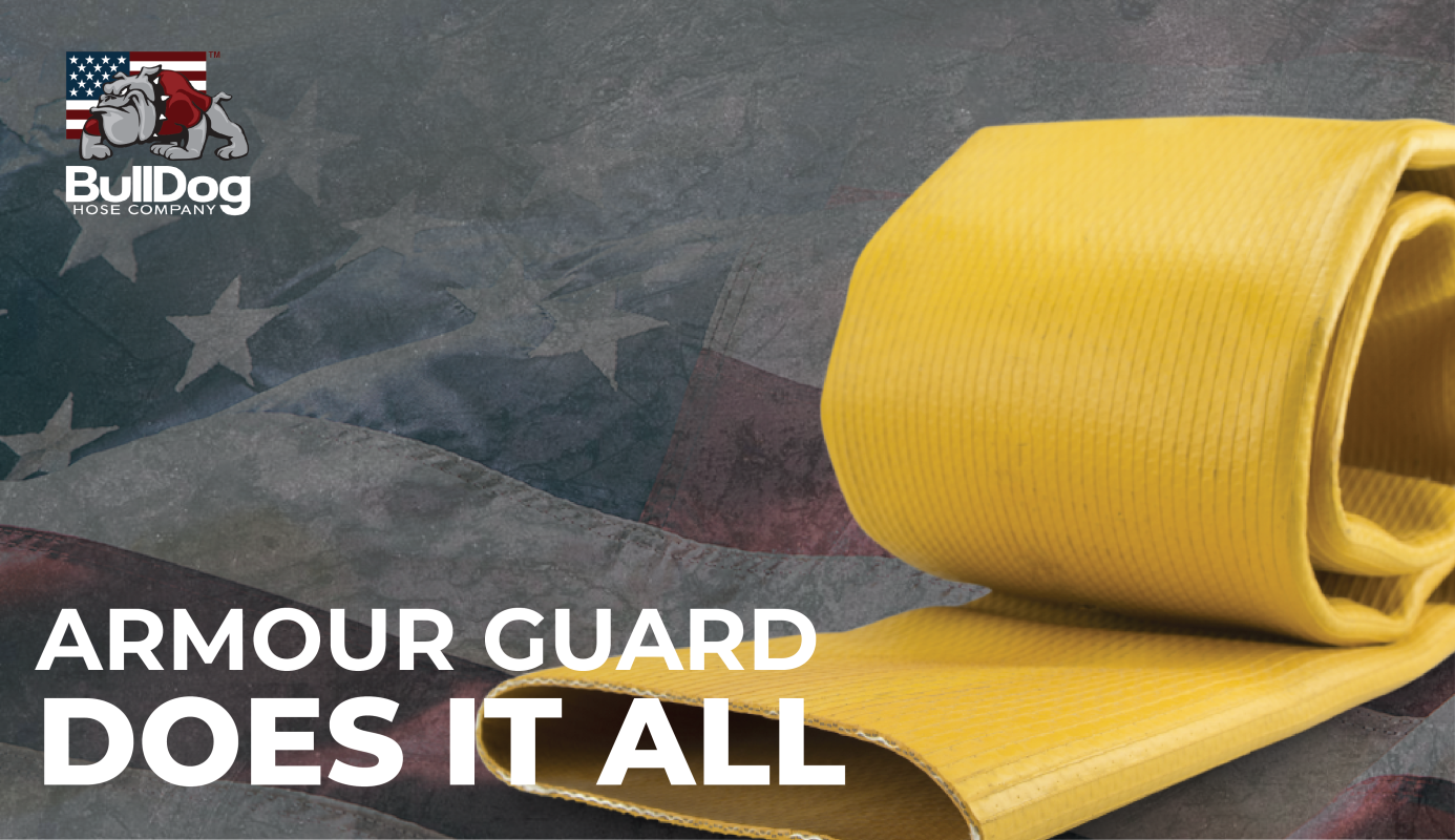 Field to Factory One Name Does It All: BullDog Hose & Armour Guard®! | Puck